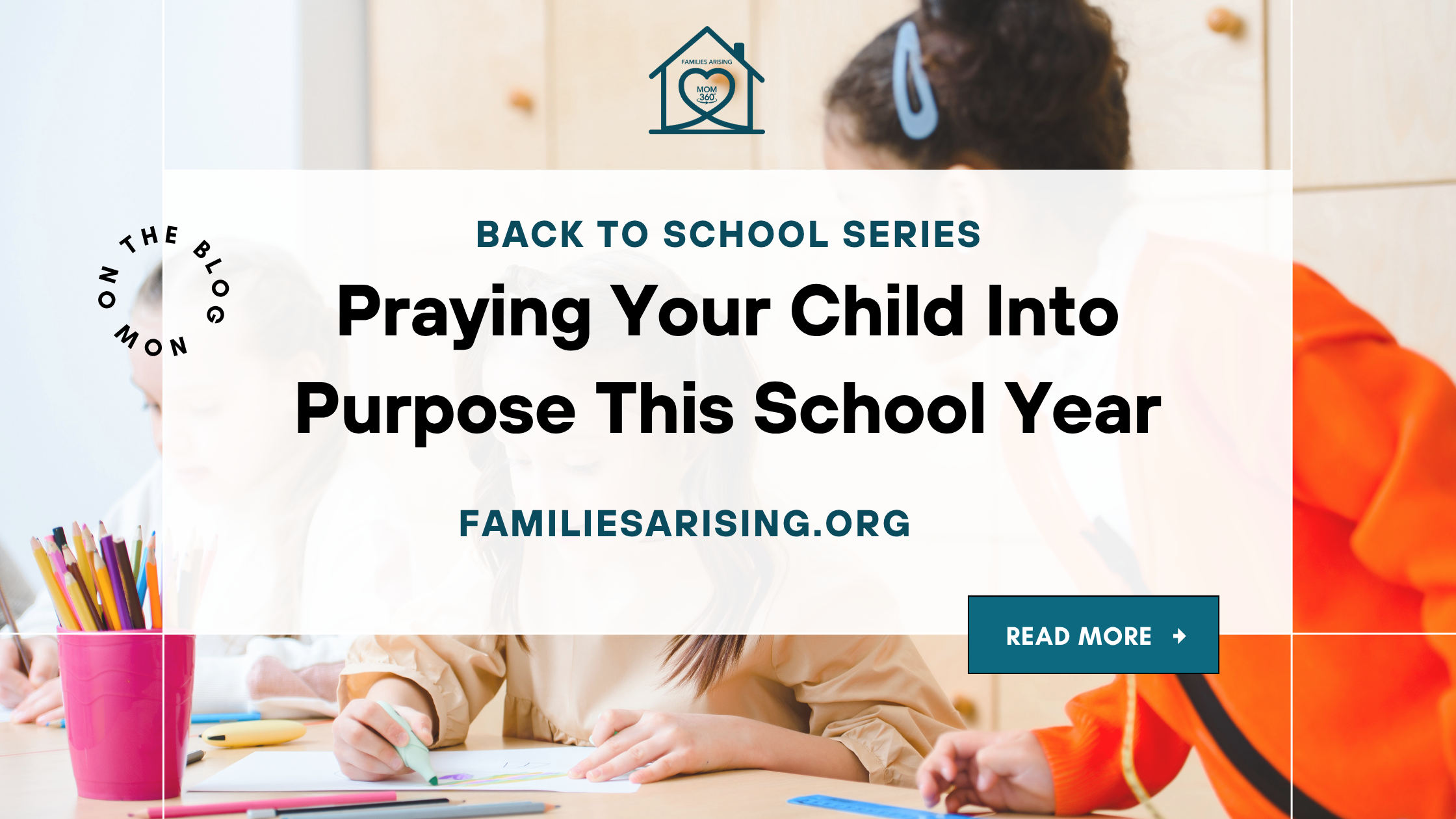 Praying Your Child Into Purpose This School Year | Families Arising ...