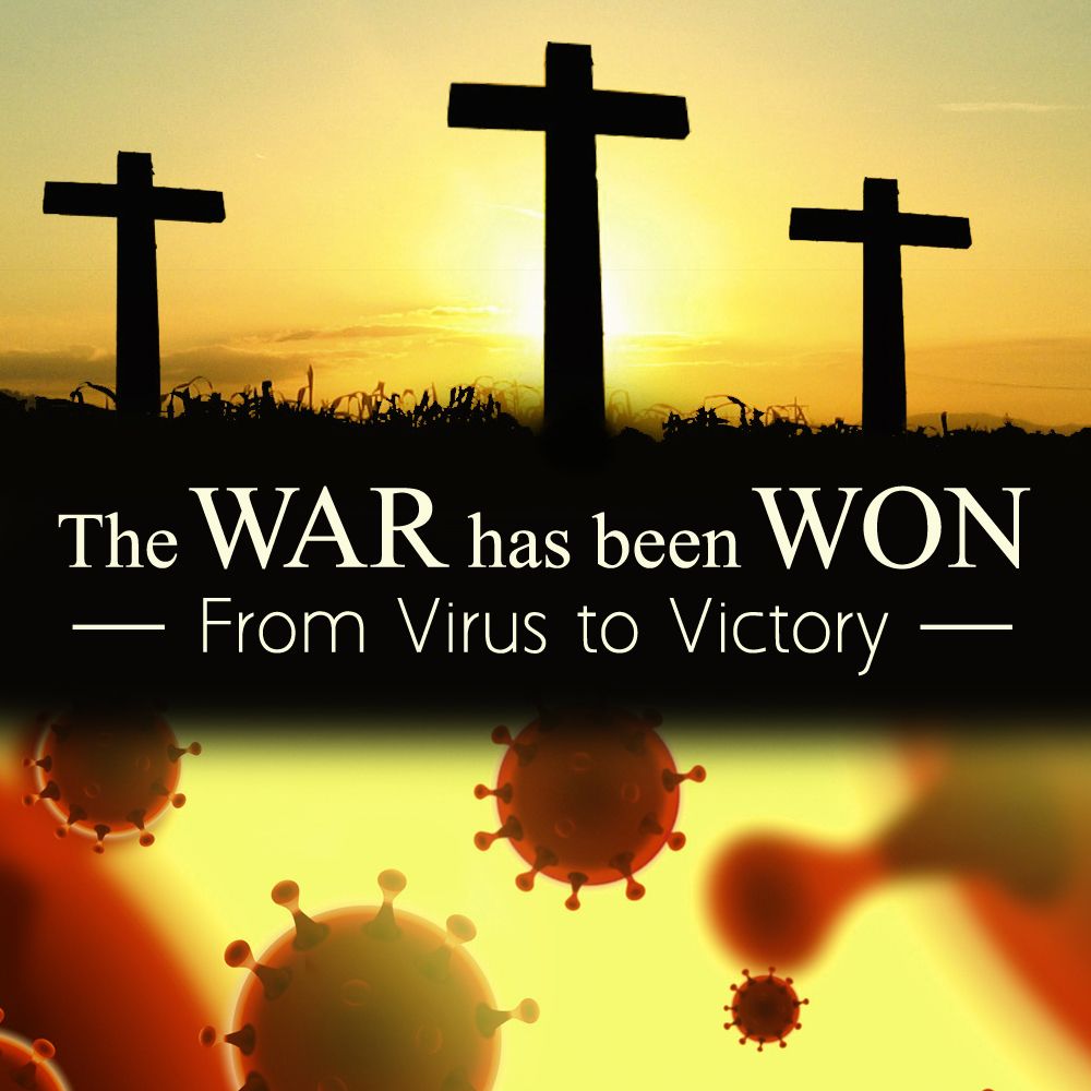 The War has been Won: from Virus to Victory! | First Baptist Church of ...