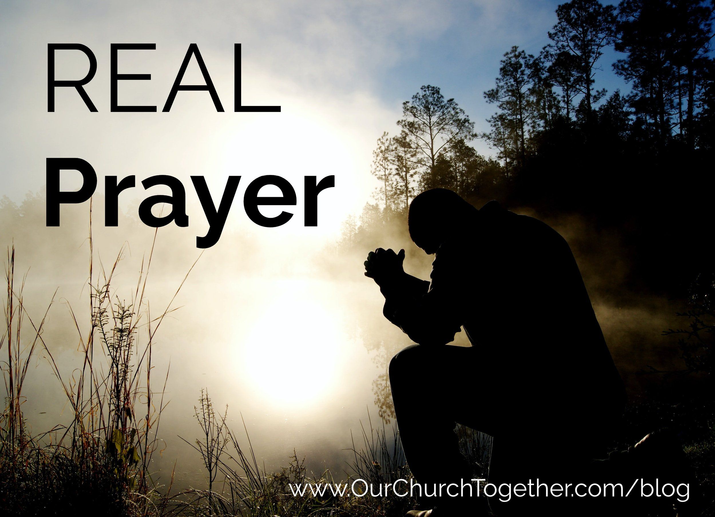 Real Prayer | Church Together