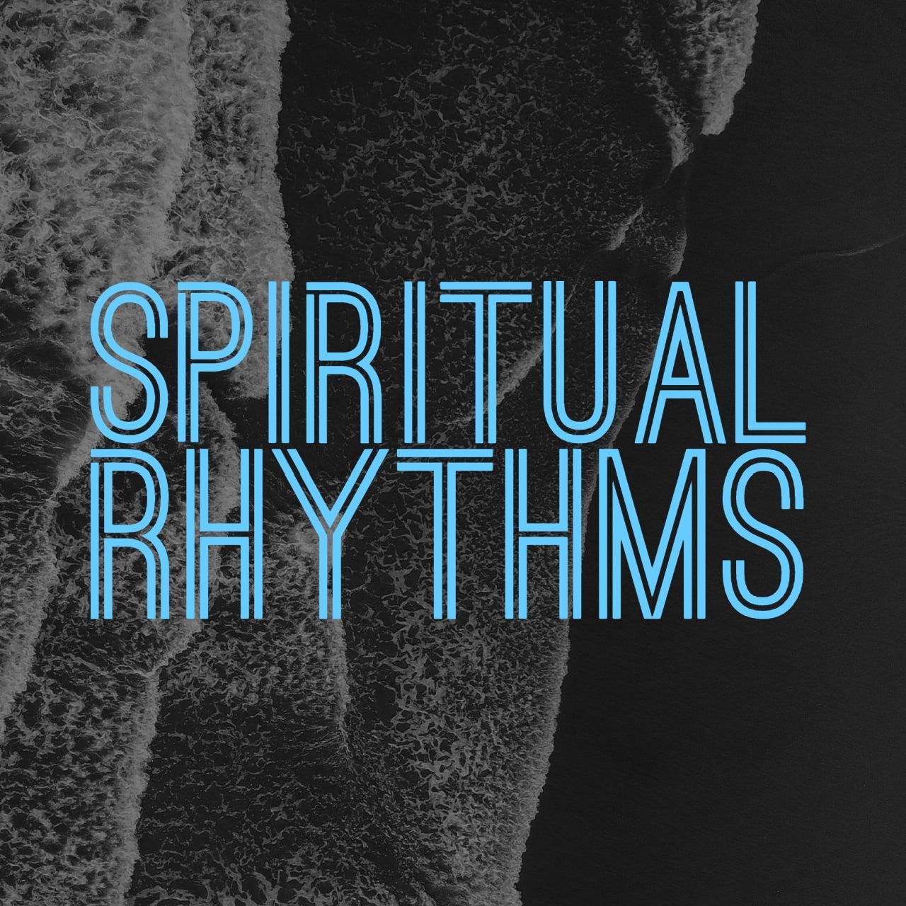 Spiritual Rhythms | Grace Fellowship Chapel
