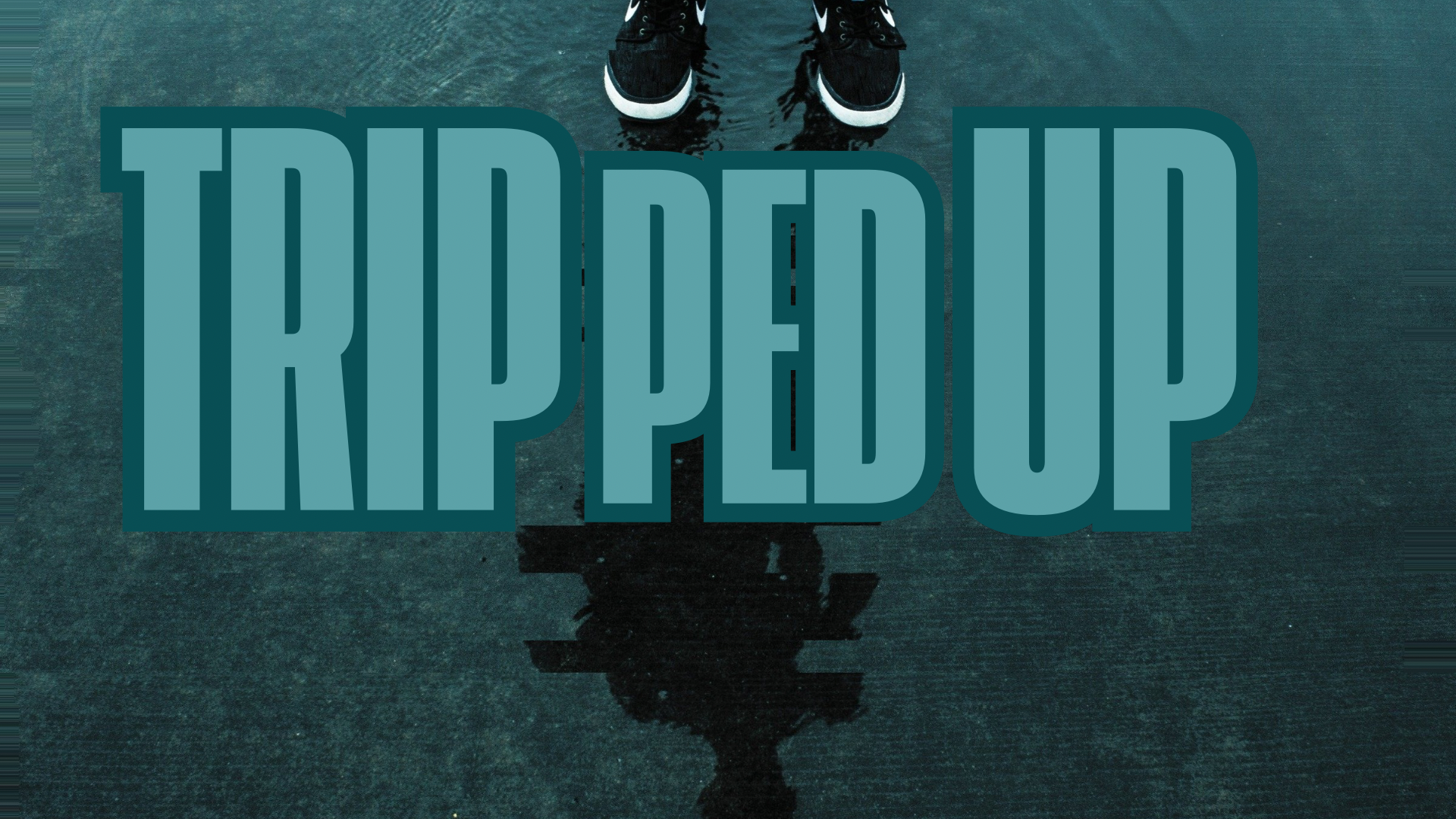Tripped Up | Garden City Church Beverly, MA