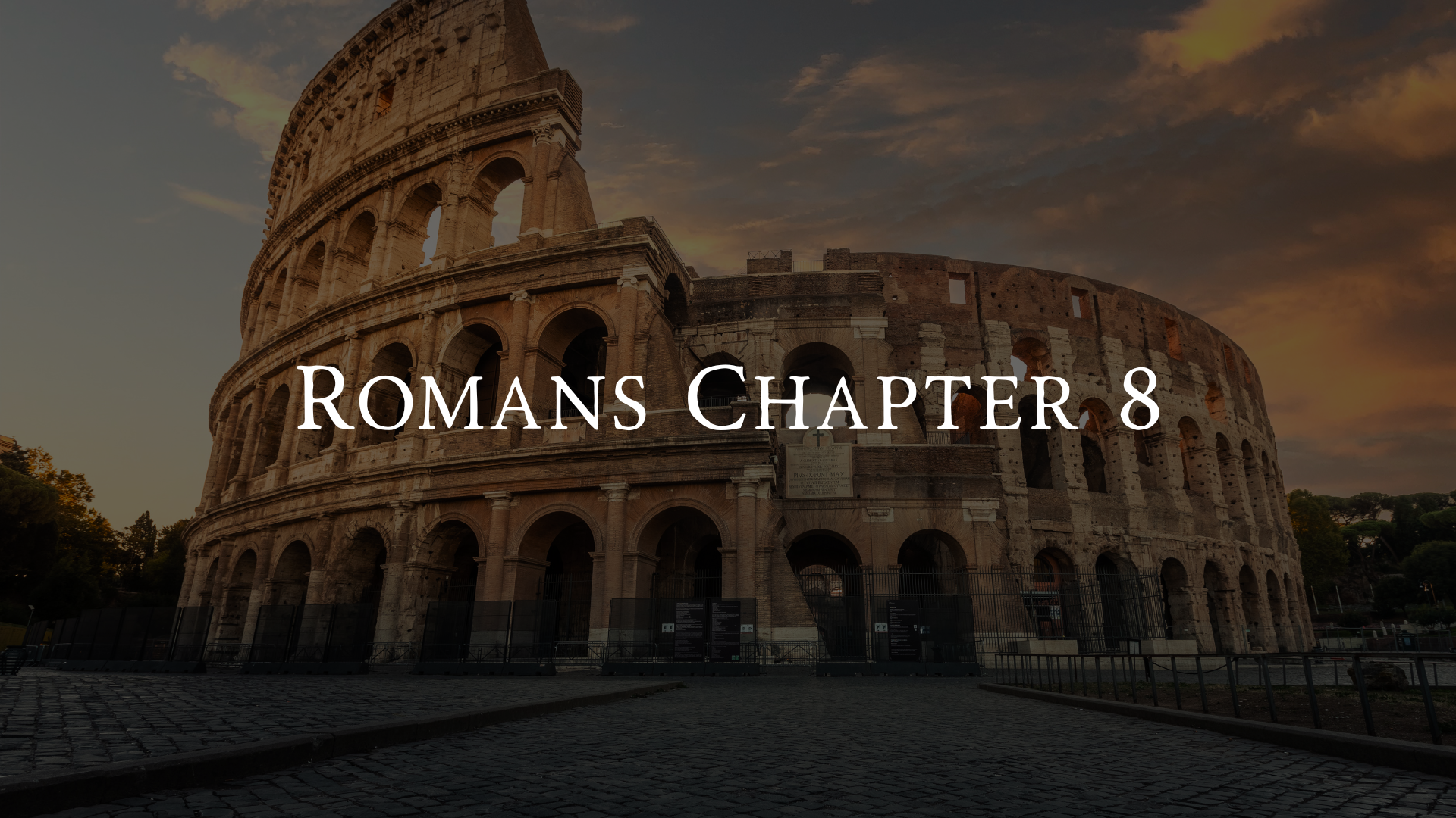 Romans Chapter 8 | LaGrange First Church of God