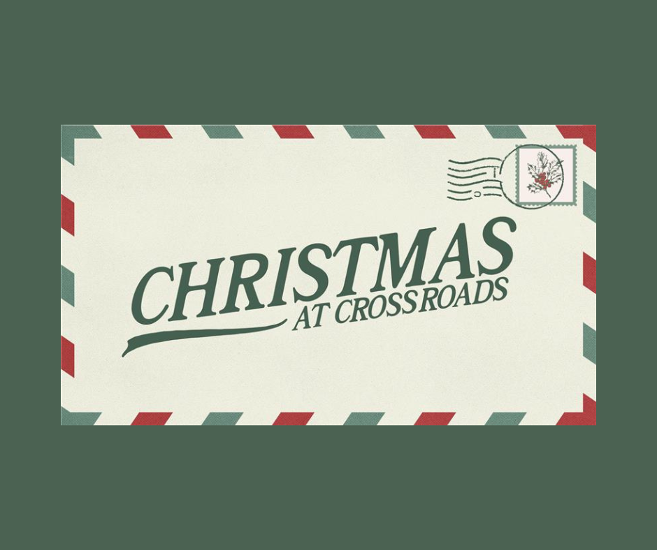 Christ | Final Day of Advent | Crossroads Fellowship - North Carolina