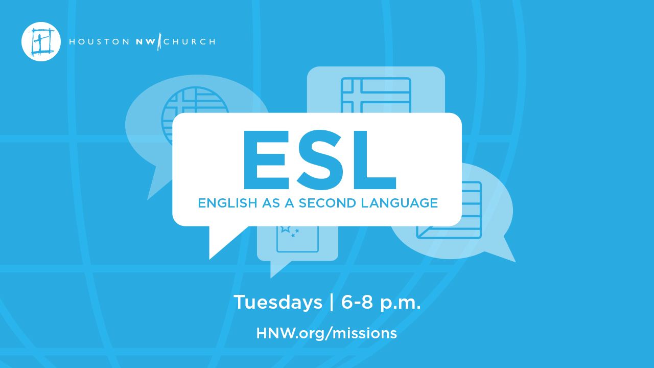 ESL Classes | Houston Northwest Church