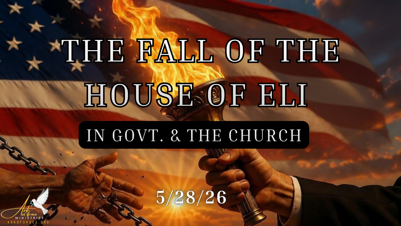 The Fall of the House of Eli in Government and the Church | Ark of ...