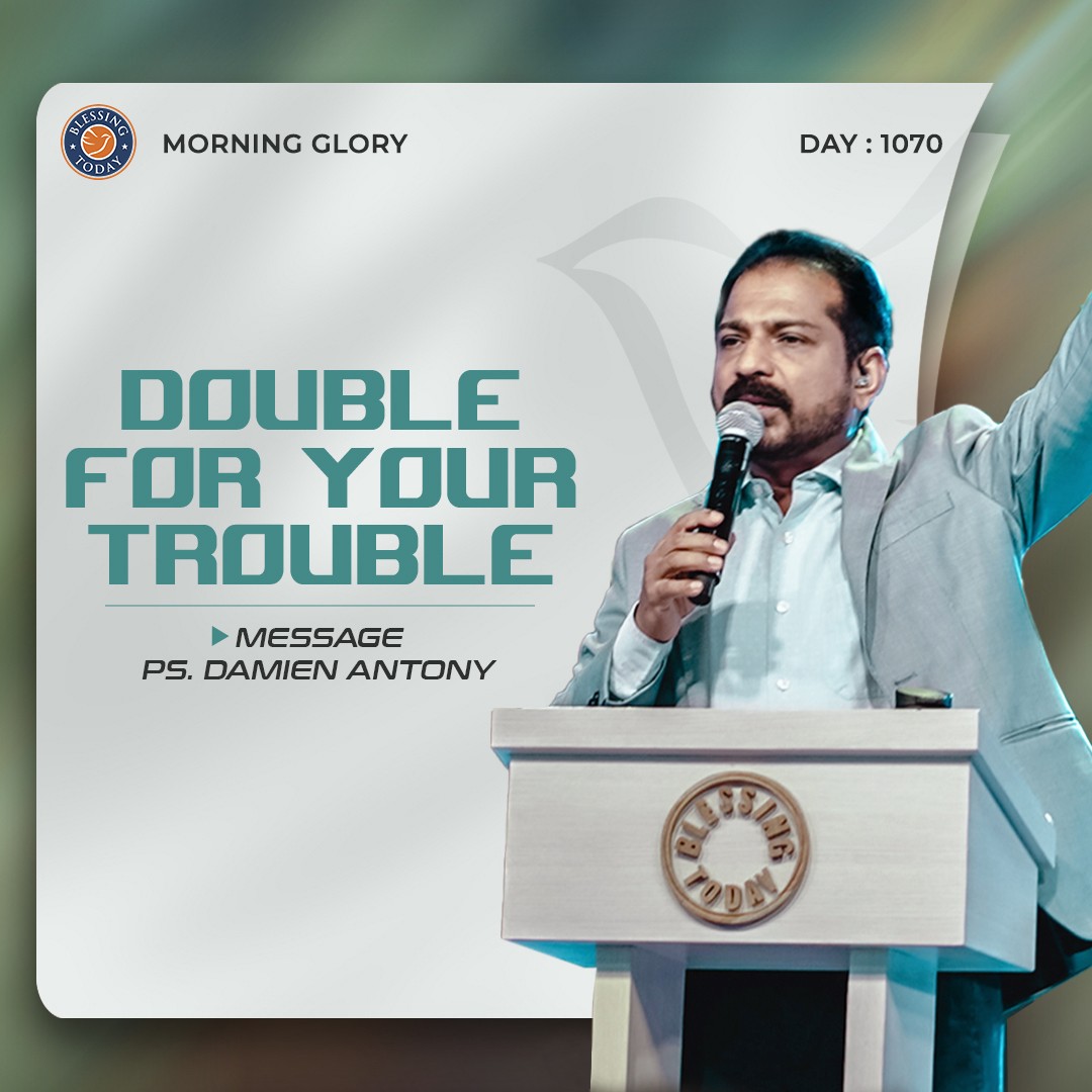 Double For Your Trouble | Blessing Today