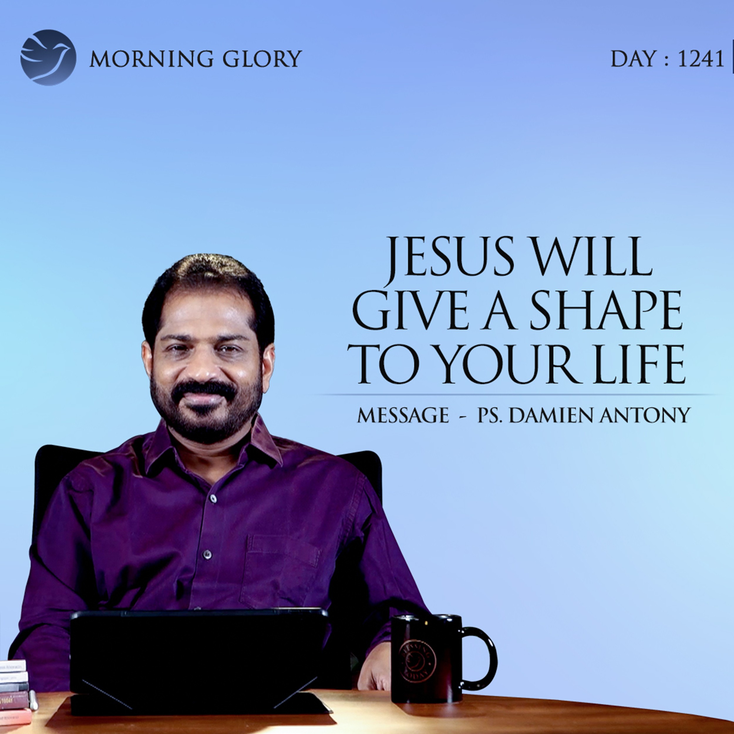 Jesus Will Give A Shape To Your Life | Blessing Today
