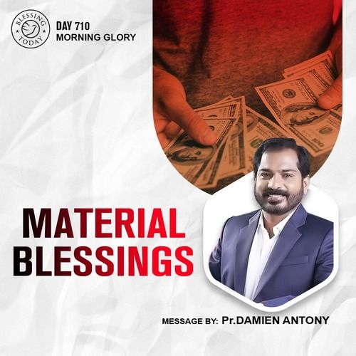 Material Blessings | Blessing Today