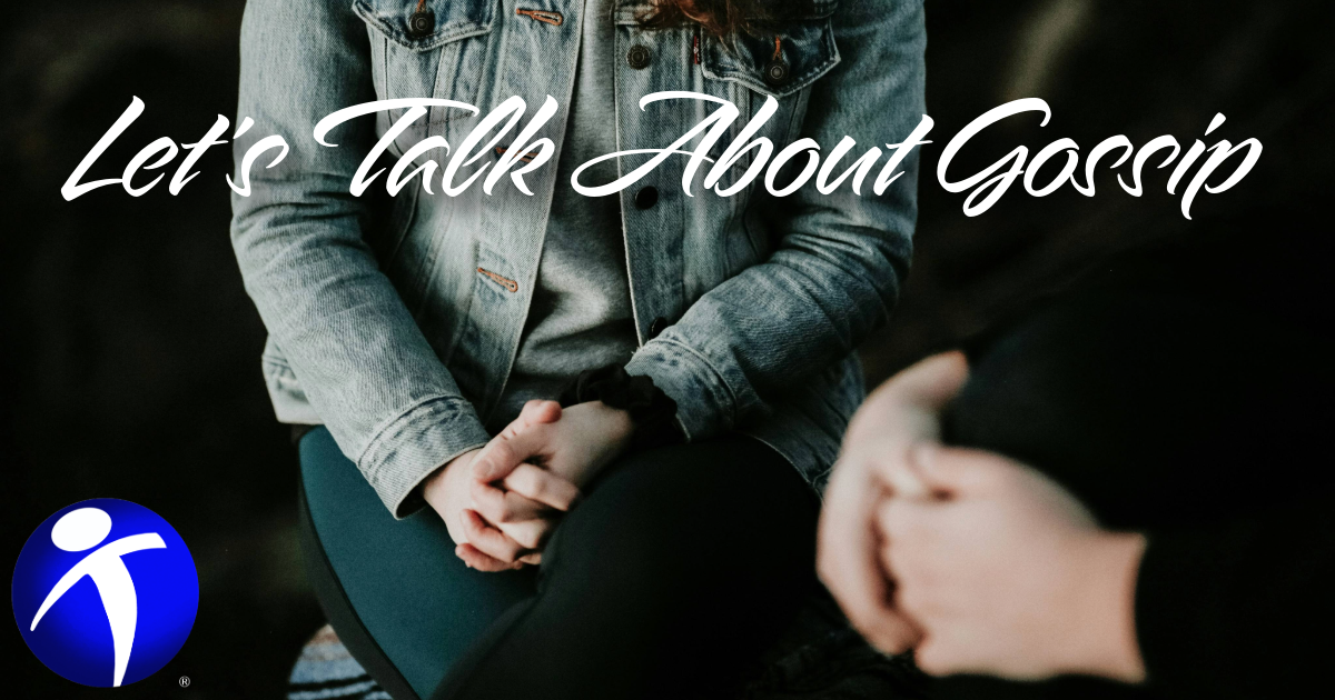 Let's Talk About Gossip | Truth For The World