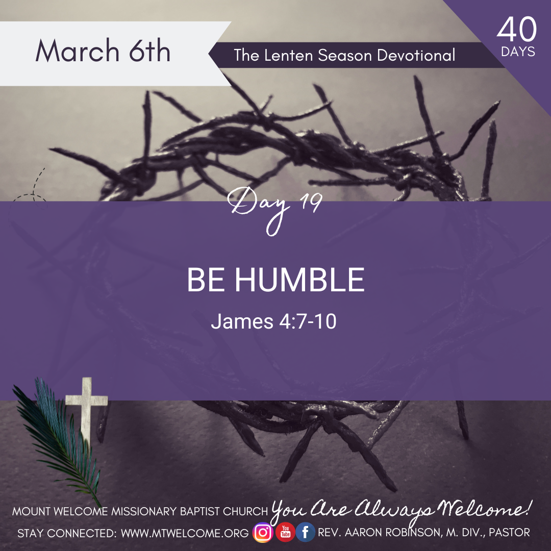 Be Humble | Mount Welcome Missionary Baptist Church