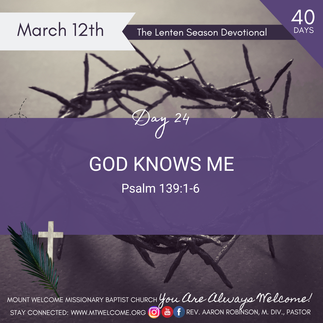 God Knows Me | Mount Welcome Missionary Baptist Church