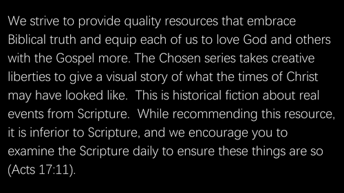 Southwest Hills Baptist Church - The Chosen: Disclaimer