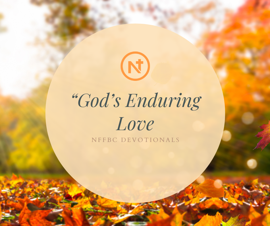 God's Enduring Love | New Frontiers of Faith Baptist Church