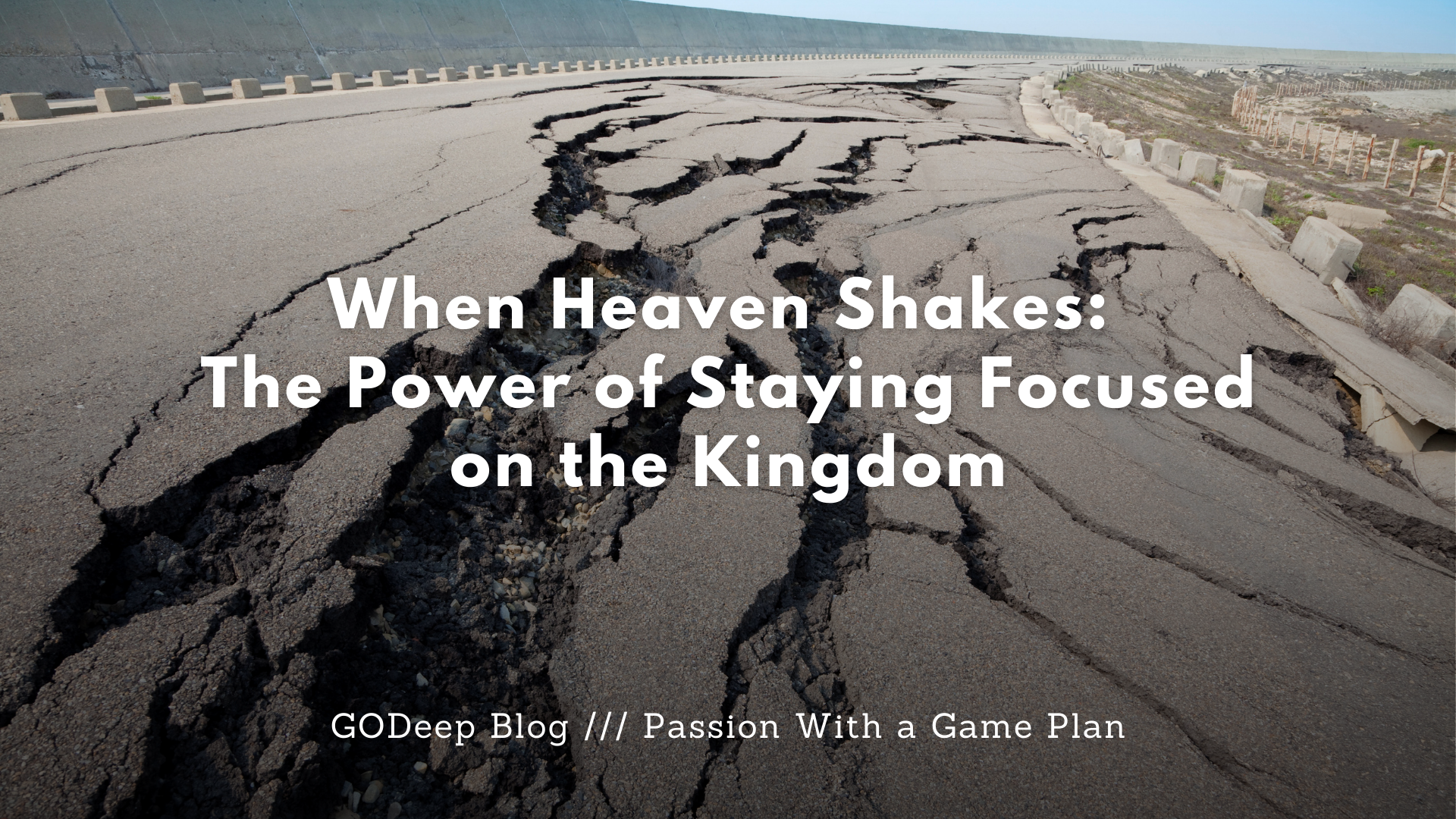 When Heaven Shakes: The Power of Staying Focused on the Kingdom | Eagle ...