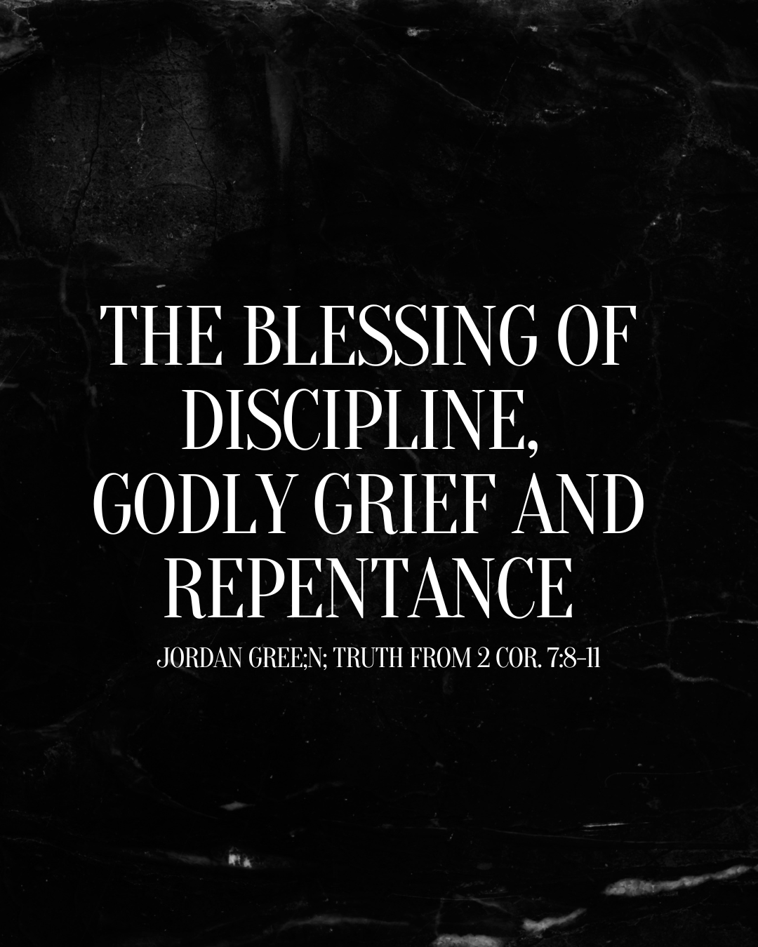 The Blessing of Discipline, Godly Grief and Repentance | Mercy Movement ...