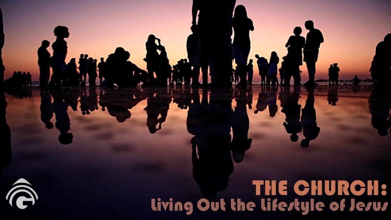 THE CHURCH: Living Out the Lifestyle of Jesus | Genesis Bible ...