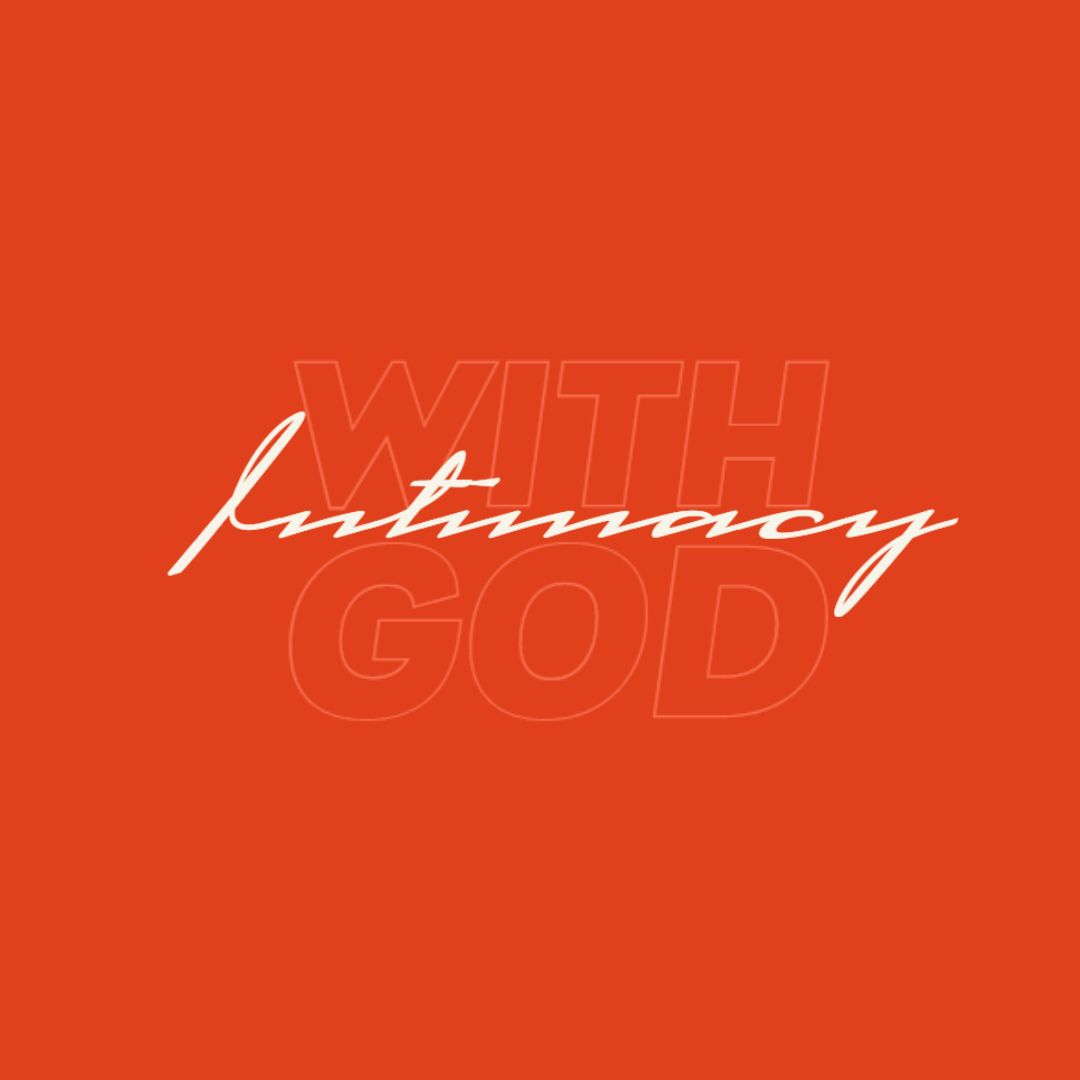 Intimacy with God | Genesis Bible Fellowship Church