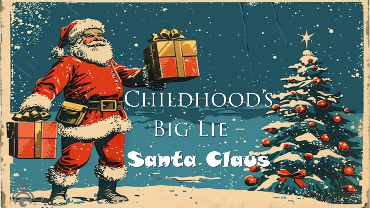 Childhood’s Big Lie – Santa Claus | Genesis Bible Fellowship Church