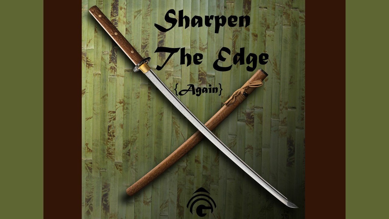 Sharpen The Edge {Again} | Genesis Bible Fellowship Church