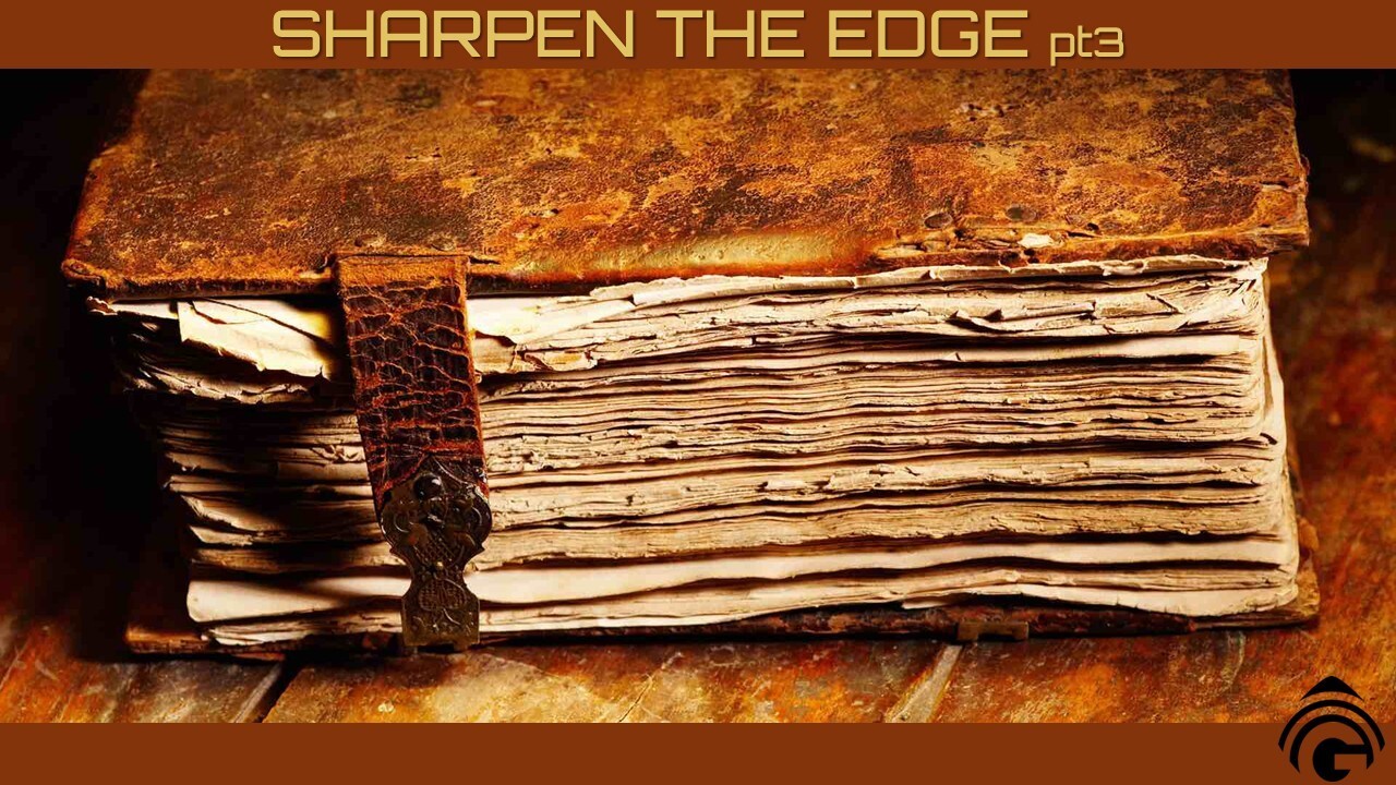 SHARPEN THE EDGE pt 3 | Genesis Bible Fellowship Church