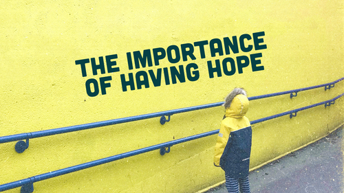 The Importance of Having Hope | Genesis Bible Fellowship Church