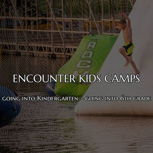 Encounter Ministry - Encounter Camps