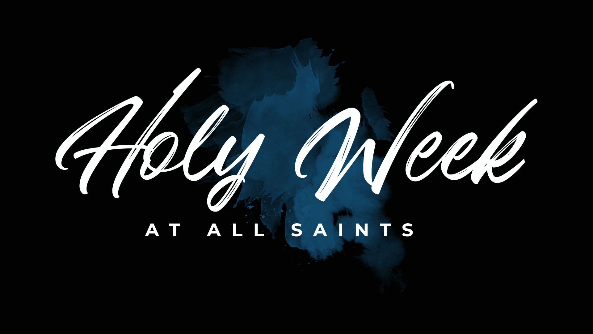 Holy Week Services | All Saints Lutheran Church