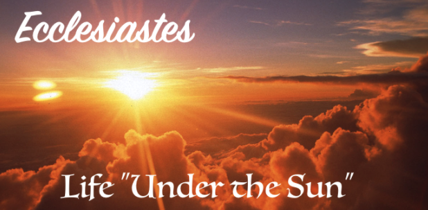 Life Under the Sun | Concord Road Church of Christ