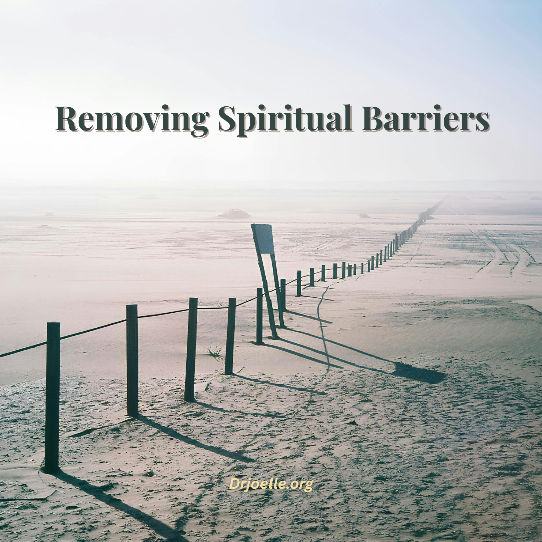 Removing Spiritual Barriers | Glory to Glory Christian Center