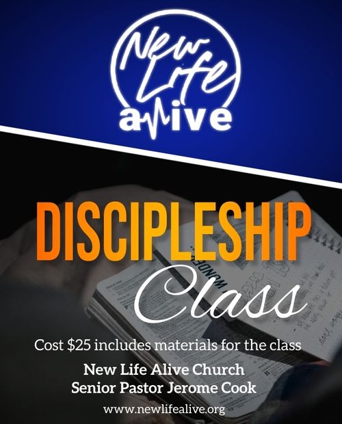 New Life Alive Church - Discipleship Class