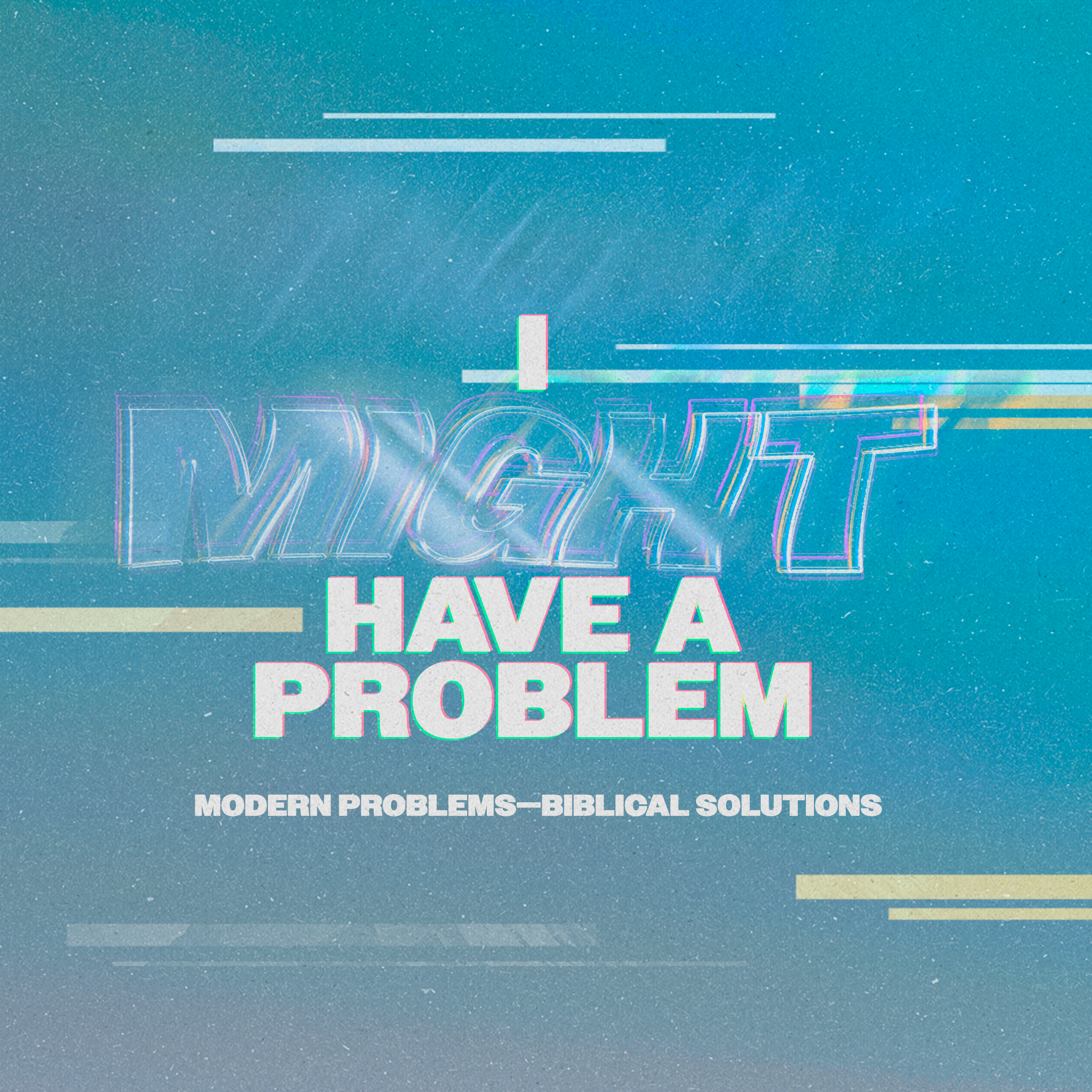 I Might Have a Problem - Part 1 [Notes] | Chestnut Ridge Church