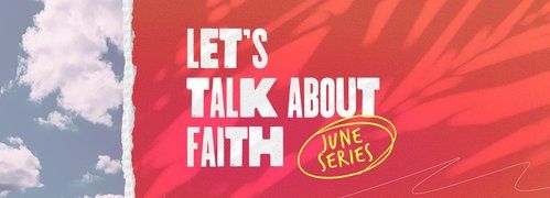 Let's Talk About Faith Series | Calvary Church