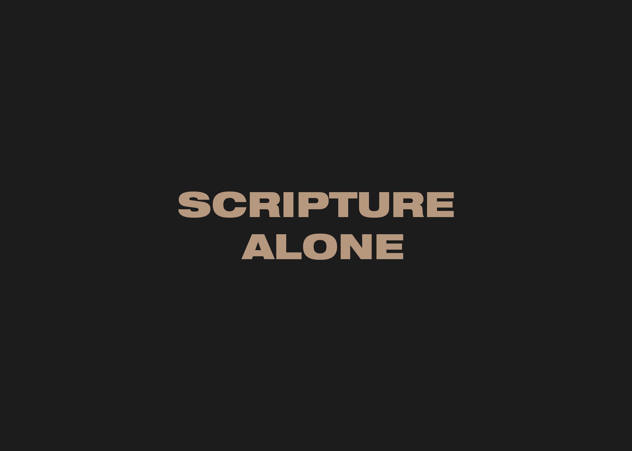 Scripture Alone | Central Christian Church