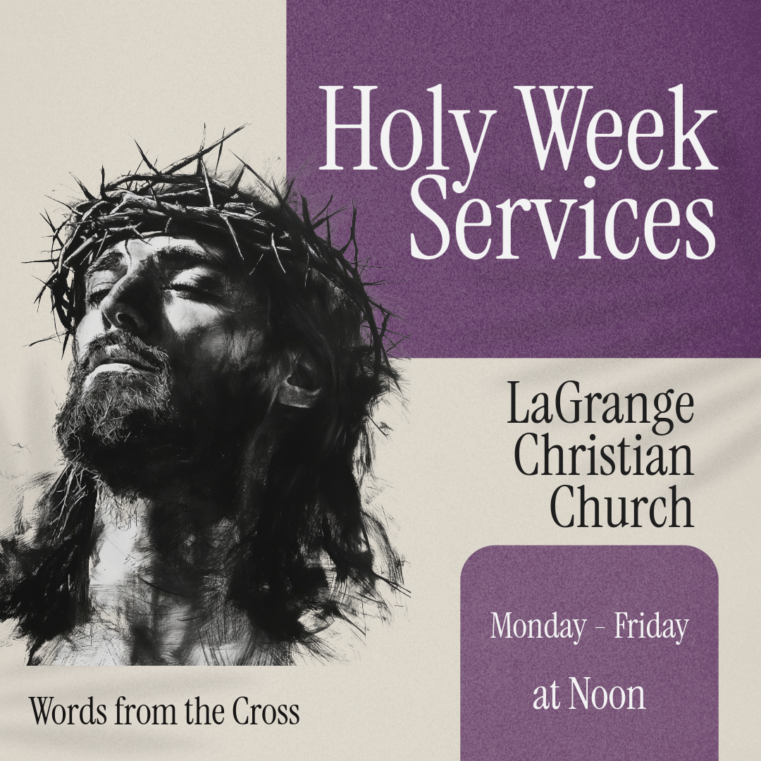 Community Holy Week Services | Covenant Church | La Grange, KY