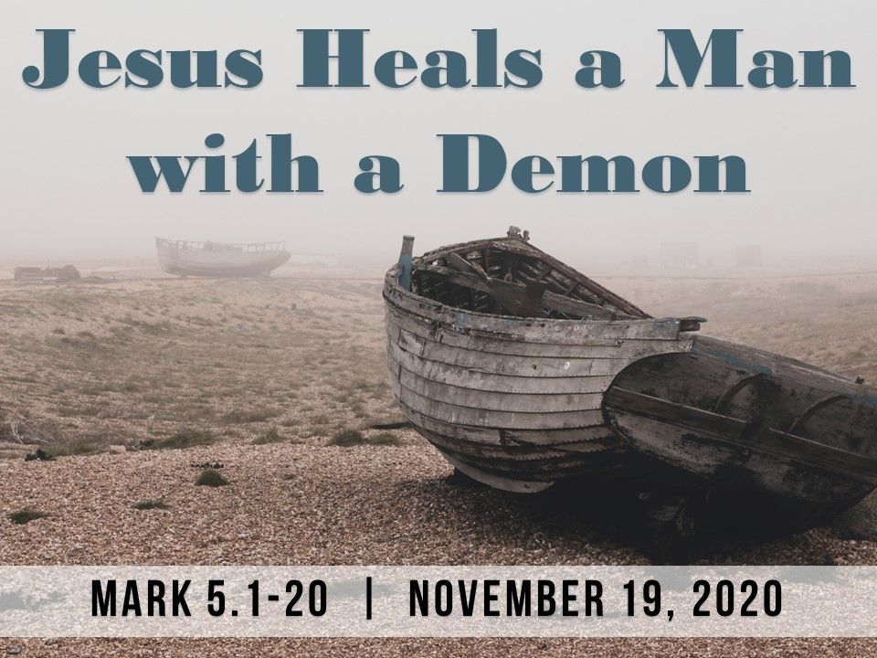 Jesus Heals a Man with a Demon | Bella Vista Community Church