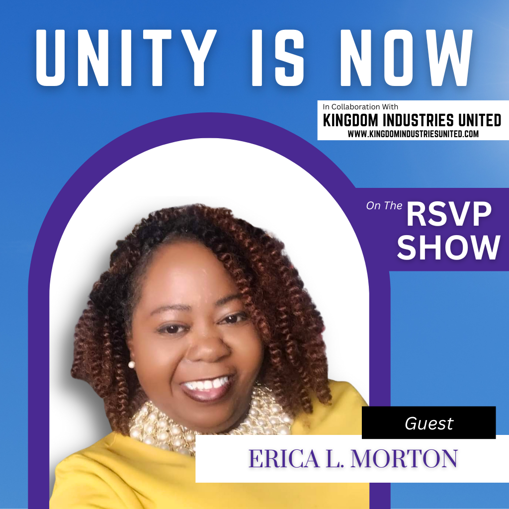 Unity is Now Leaders - Meet Erica L. Morton | Kingdom Industries United