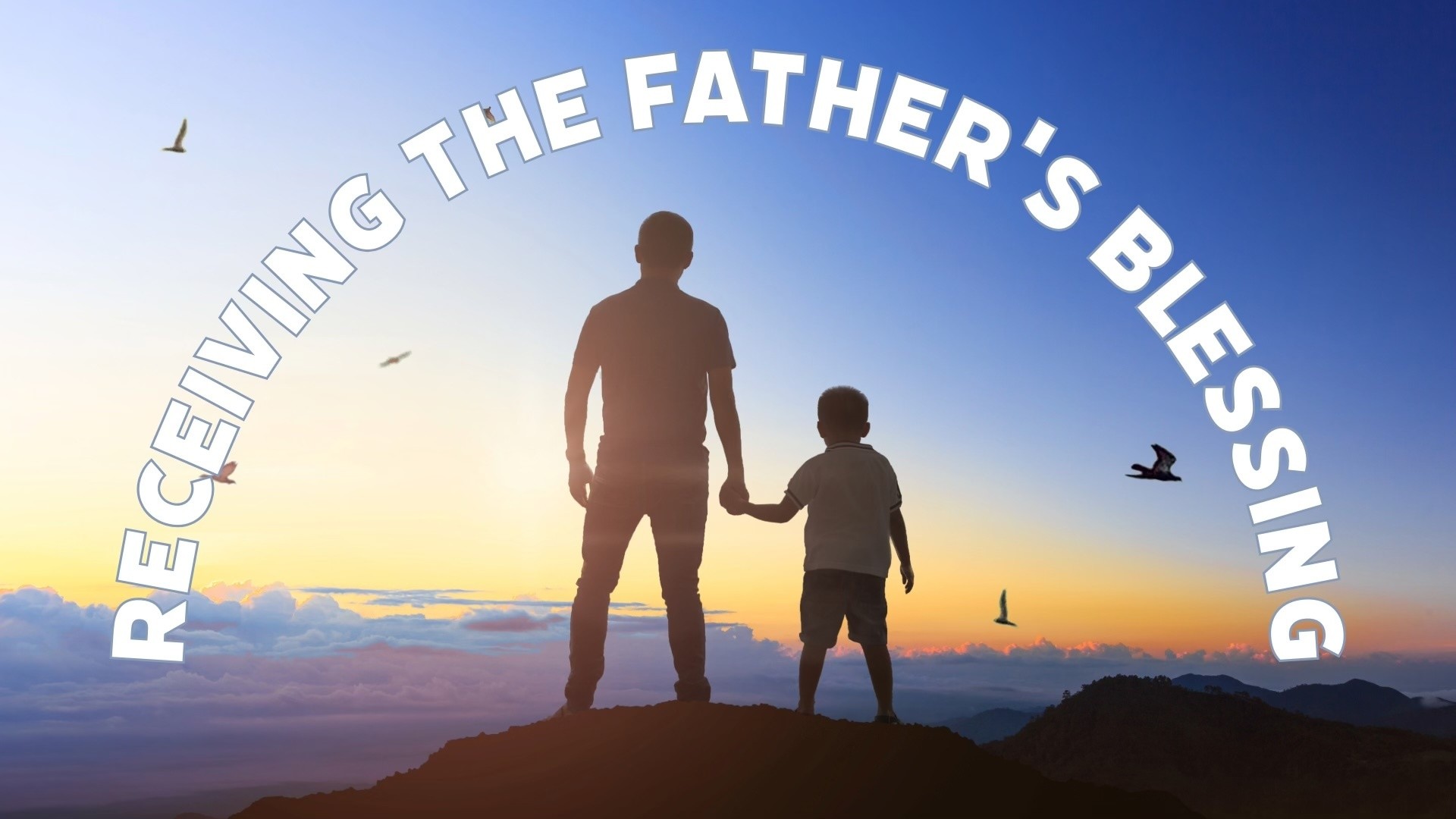 Receiving The Father's Blessing | Crossroads Church Staten Island