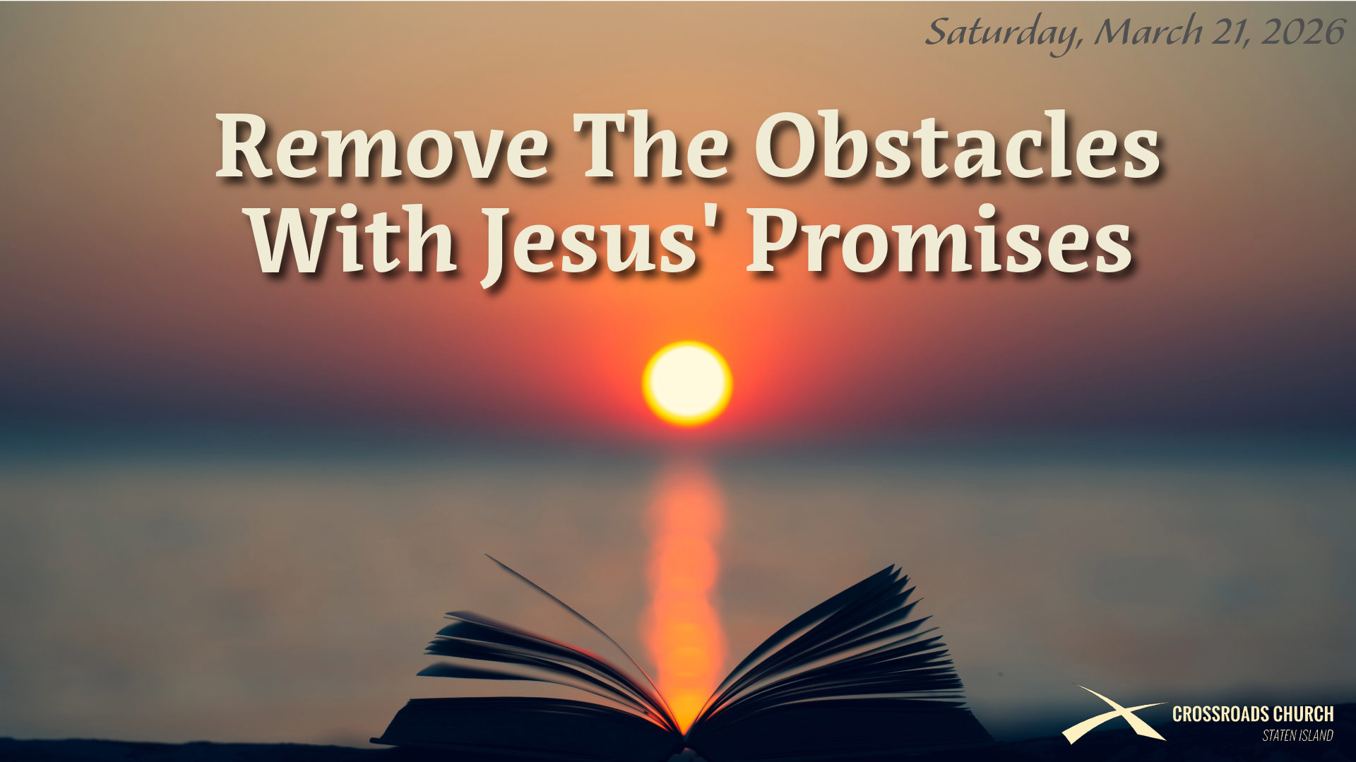 Remove The Obstacles With Jesus' Promises | Crossroads Church Staten Island