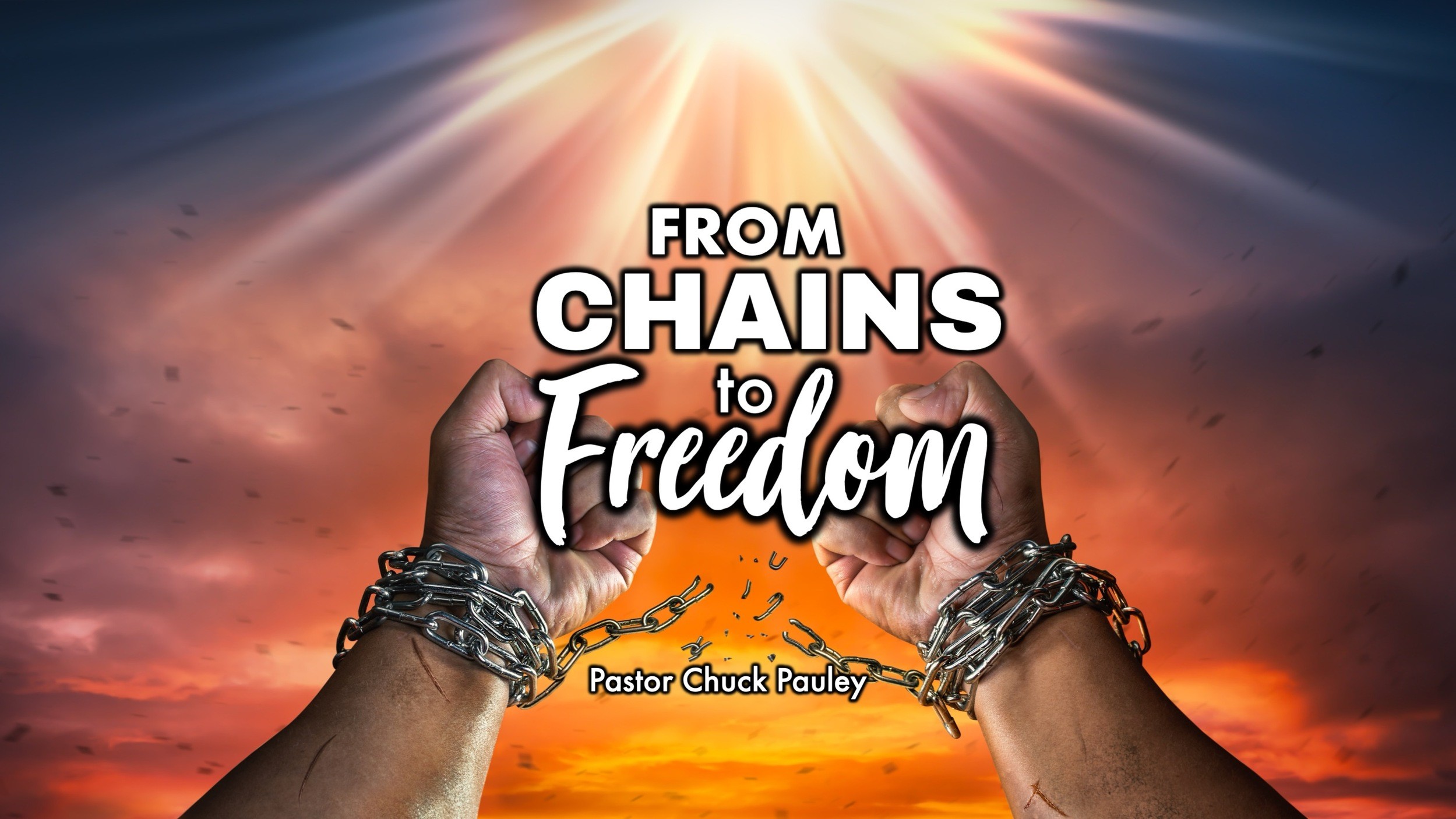 Breaking Chains of Bondage | Life Church - VA