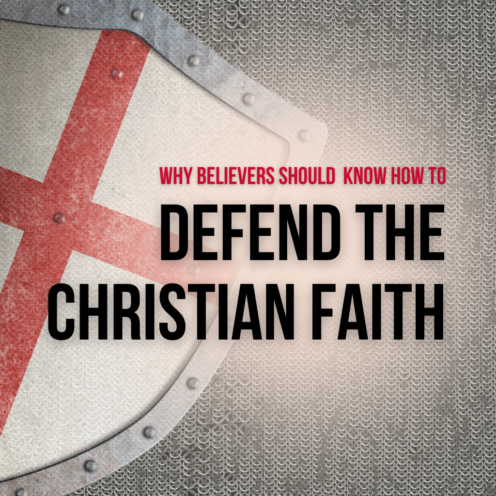 Why Believers Should Know How To Defend The Christian Faith | Zion's Hope