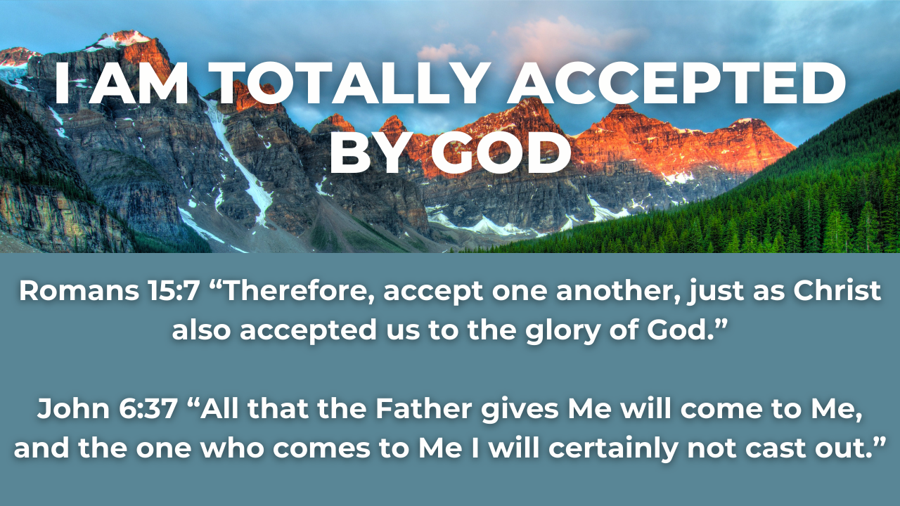 30 Day Challenge Day 12: I Am Totally Accepted By God | Pure Encouragement