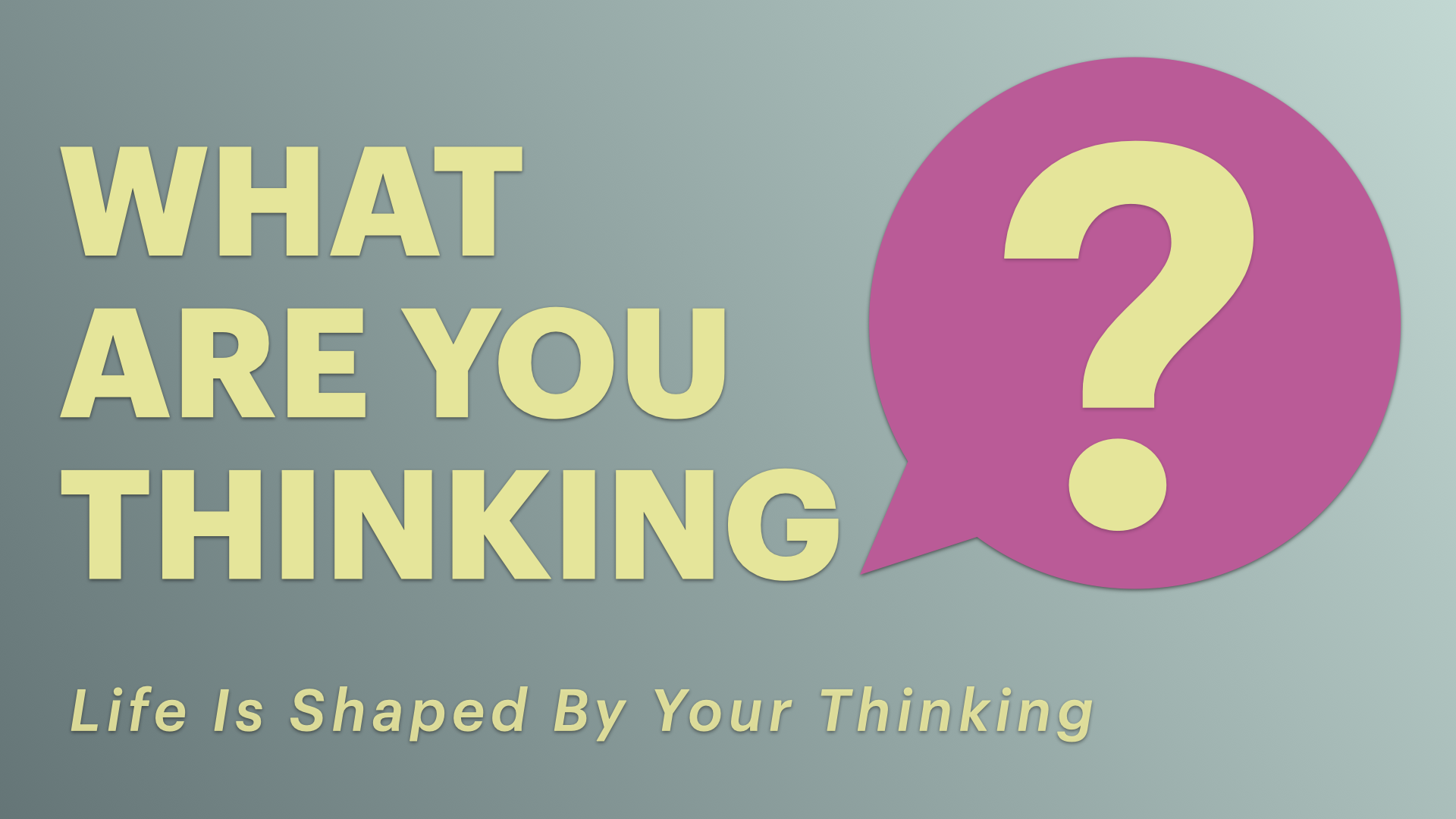 What Are You Thinking, Pt 4 | Laurel Ridge Community Church